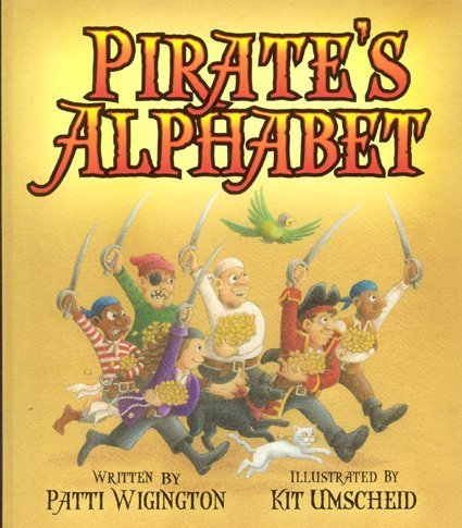 Pirate's Alphabet: Wigington, Patti, Umscheid, Kit: 9780976680581 ...
