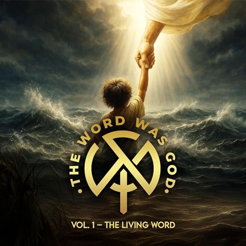 The Word Was GodのThe Word Was God (Vol. 1 – The Living Word)からの楽曲The ...