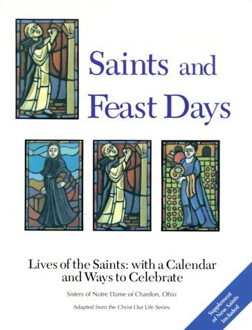 Saints and Feast Days: Lives of the Saints: with a Calendar and Ways to ...