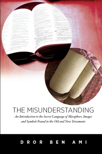 The Misunderstanding: An Introduction to the Secret Language of ...