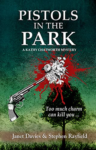 Pistols in the Park (A Kathy Chatsworth Mystery Book 1) - Kindle ...