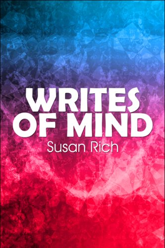 Writes of Mind: Rich, Susan: 9781606103197: Amazon.com: Books