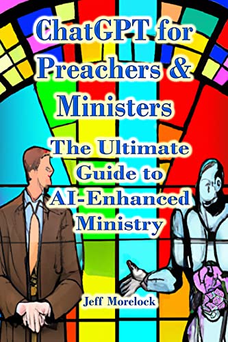 Amazon.com: ChatGPT for Preachers & Ministers: The Ultimate Guide to AI ...