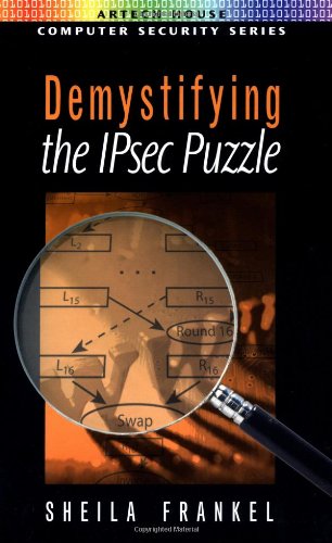 Demystifying the IPsec Puzzle (Artech House Computer Security Series ...