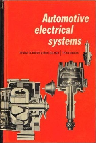 Automotive Electrical Systems [6/30/1970] Walter E. Billiet: Irving ...