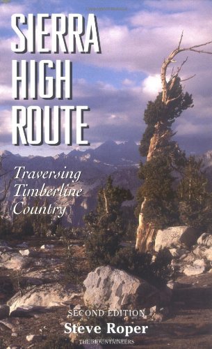 Amazon.com: The Sierra High Route: Traversing Timberline Country ...