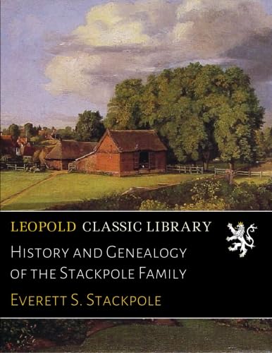 History and Genealogy of the Stackpole Family: Amazon.co.uk: Stackpole ...