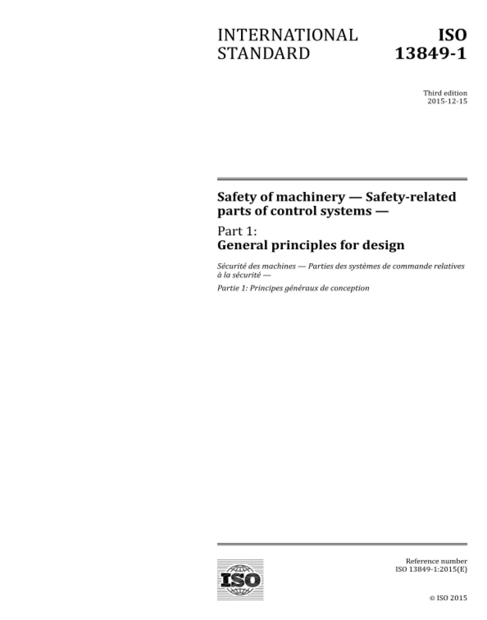 ISO 13849-1:2015, Third Edition: Safety of machinery - Safety-related parts of control systems ...