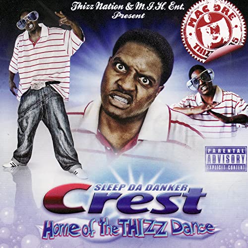 Amazon.co.jp: Crest - Home of the Thizz dance : Sleep Da Danker: デジタルミュージック