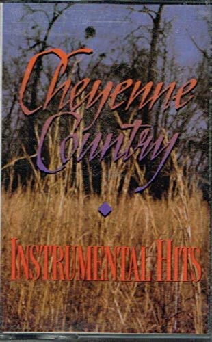 Cheyenne Country: Instrumental Hits - Amazon.com Music