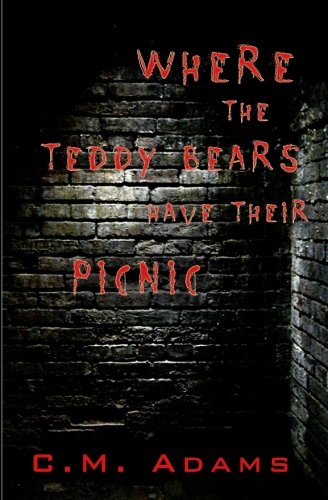 Where the Teddy Bears Have Their Picnic: Adams, C. M.: 9781492785767 ...