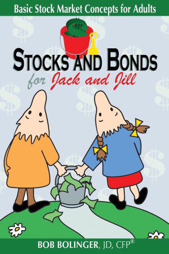 Stocks and Bonds for Jack and Jill: Bob Bolinger, Hazel Mitchell ...