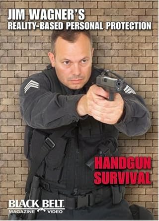 Amazon.com: Jim Wagner's Reality-Based Personal Protection: Handgun ...