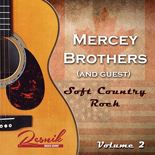 Play Soft Country Rock Vol. 2 by Mercey Brothers on Amazon Music