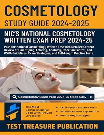 Cosmetology Exam Study Guide 2024-2025: Pass the National Cosmetology ...