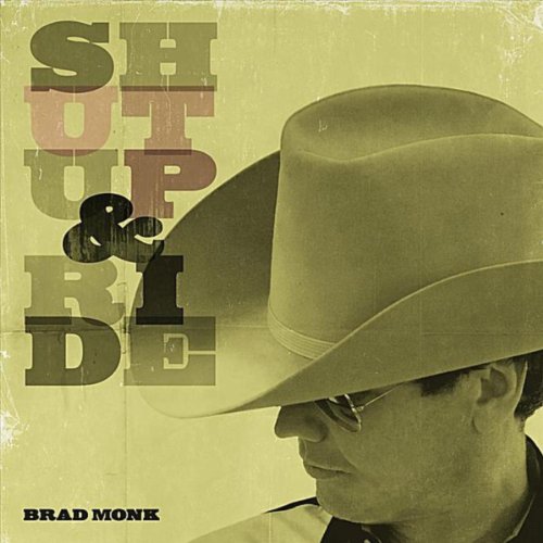 Play Shut Up and Ride by Brad Monk on Amazon Music