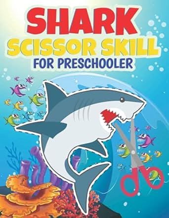 Shark Scissor Skill For Preschooler: My Awesome Cute Shark Scissor ...