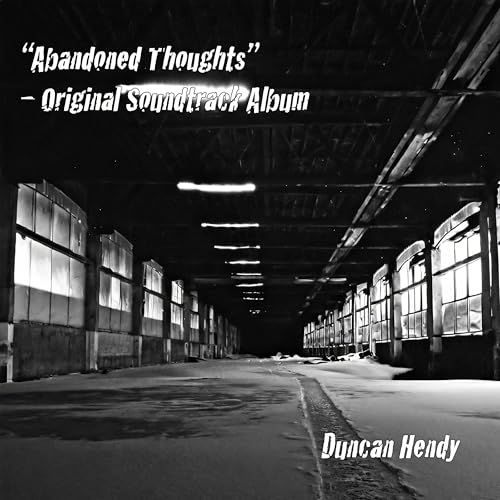 Abandoned (Original Motion Picture Soundtrack) by Duncan Hendy on ...