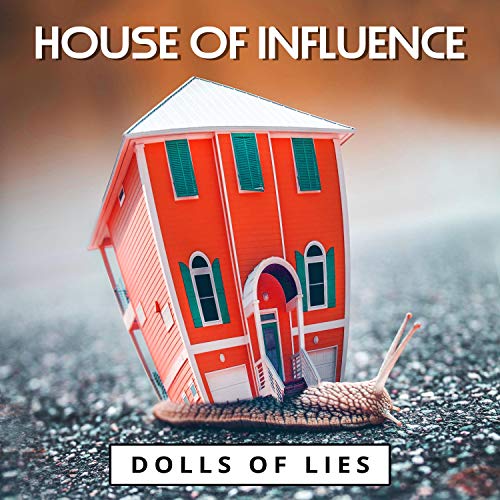 Écouter House of Influence par Dolls of Lies sur Amazon Music Unlimited