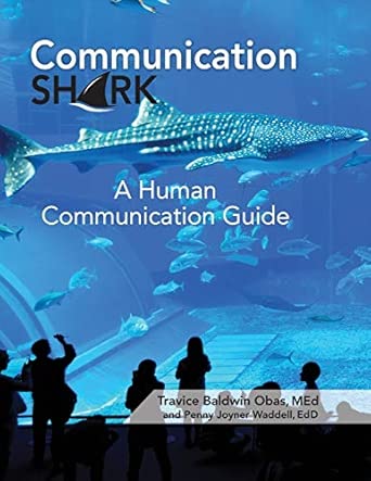 Communication Shark: A Human Communication Guide : Obas, Travice, Waddell, Penny: Amazon.co.za ...