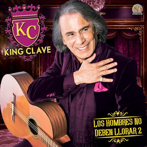 Amazon MusicでKing ClaveのLos Hombres No Deben Llorar 2を再生する