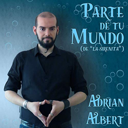 Amazon Music - Adrian AlbertのParte De Tu Mundo (De "La Sirenita ...
