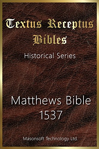 Matthew's Bible 1537: Textus Receptus Bibles (Historical Series Book 3 ...