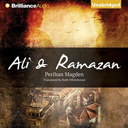 Amazon.com: Ali and Ramazan (Audible Audio Edition): Perihan Magden ...