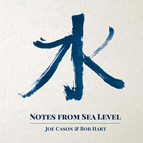 Play Notes from Sea Level by Joe Cason & Bob Hart on Amazon Music
