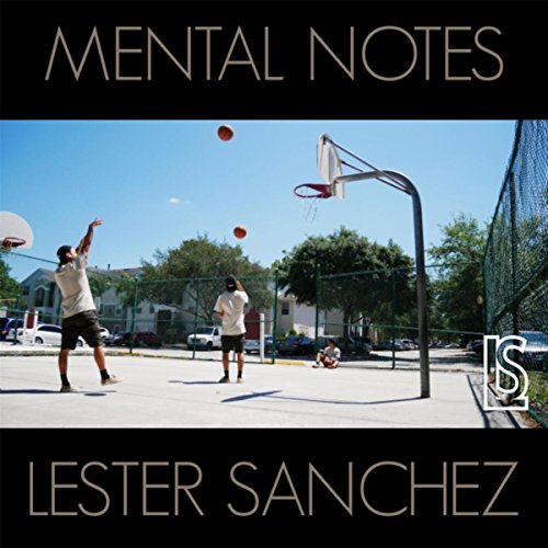Amazon.com: Mental Notes : Lester Sanchez: Digital Music