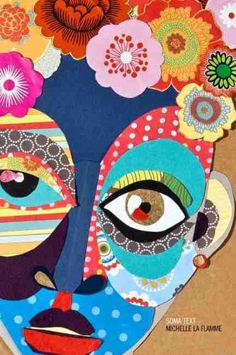 Soma Text: Living, Writing, and Staging Racial Hybridity : Flamme ...