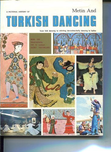 Amazon.com: A Pictorial History of Turkish Dancing: From Folk Dancing ...
