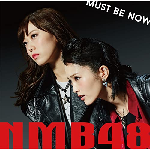 Écouter Must be now (通常盤Type-B) de NMB48 sur Amazon Music
