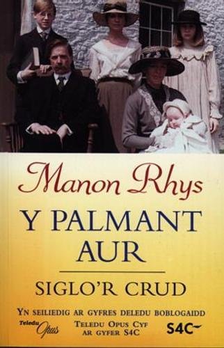 Palmant Aur, Y: 1. Siglo'r Crud: Amazon.co.uk: Rhys, Manon ...