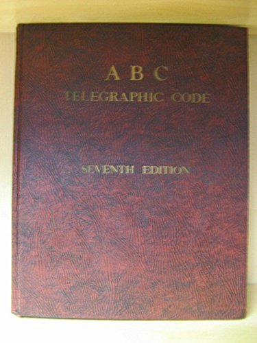 The Seventh Edition Five-Letter ABC Universal Commercial Telegraphic ...