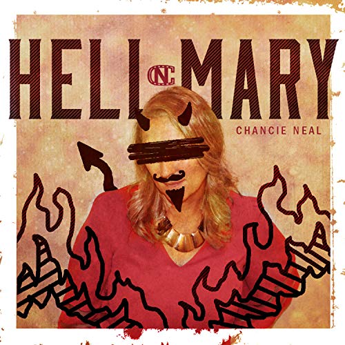 Hell Mary de Chancie Neal en Amazon Music Unlimited