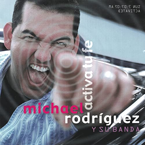 Amazon.com: Activa Tu Fe : Michael Rodriguez: Digital Music