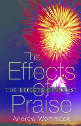 The Effects of Praise - Kindle edition by Wommack, Andrew. Religion ...
