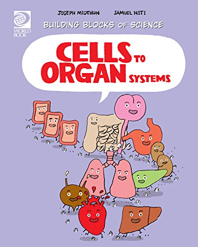 Cells to Organ Systems (Building Blocks of Life Science) - Kindle ...