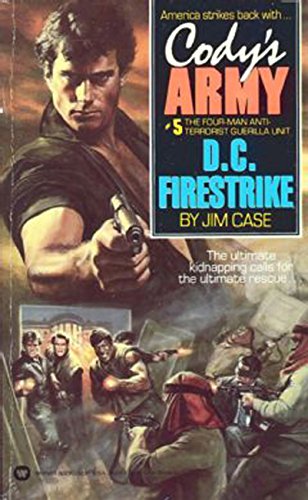 Cody's Army: D.C. Firestrike eBook : Case, Jim: Amazon.ca: Kindle Store