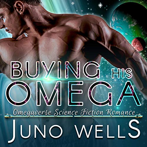Buying His Omega: MF Omegaverse SF Romance: Galactic Alphas, Book 2 ...