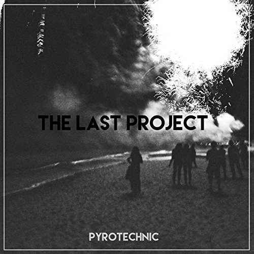 Amazon.com: Pyrotechnic : The Last Project: Digital Music
