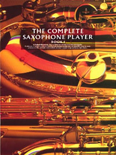 The Complete Saxophone Player Book 1 : Raphael Ravenscroft: Amazon.in ...