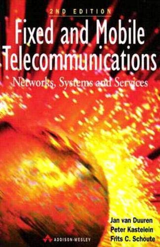 Buy Fixed and Mobile Telecommunications: Networks, Systems and Services ...