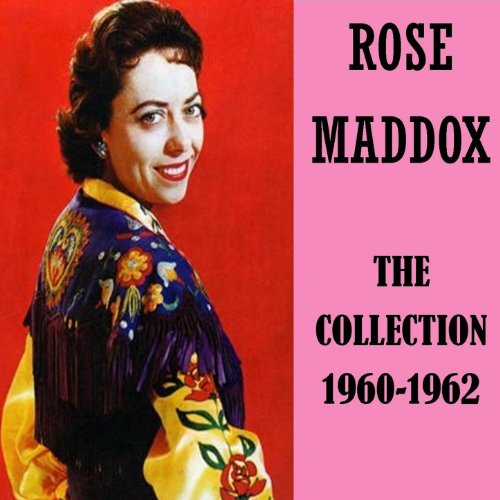 Écouter The Collection 1960-1962 de Rose Maddox sur Amazon Music