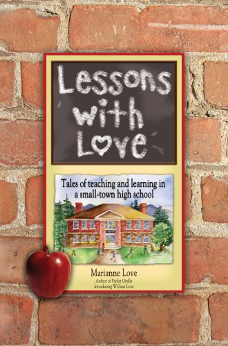 Lessons with Love: Tales of teaching and learning in a small-town high ...