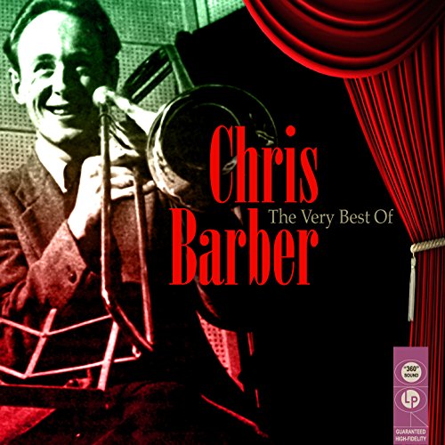 Play The Very Best Of by Chris Barber on Amazon Music
