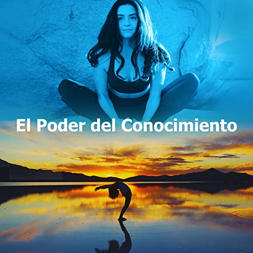 El Poder del Conocimiento di Yoga Music, Meditation Music Therapy ...