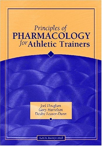 Principles of Pharmacology for Athletic Trainers: 9781556425943 ...