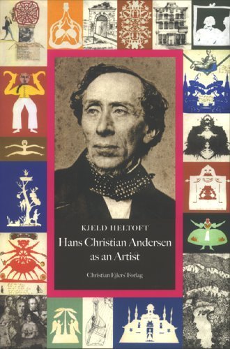Hans Christian Andersen As an Artist: Heltoft, Kjeld, Hohnen, David ...